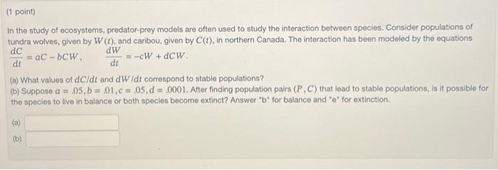 Solved In the study of ecosystems, predator-prey models are | Chegg.com