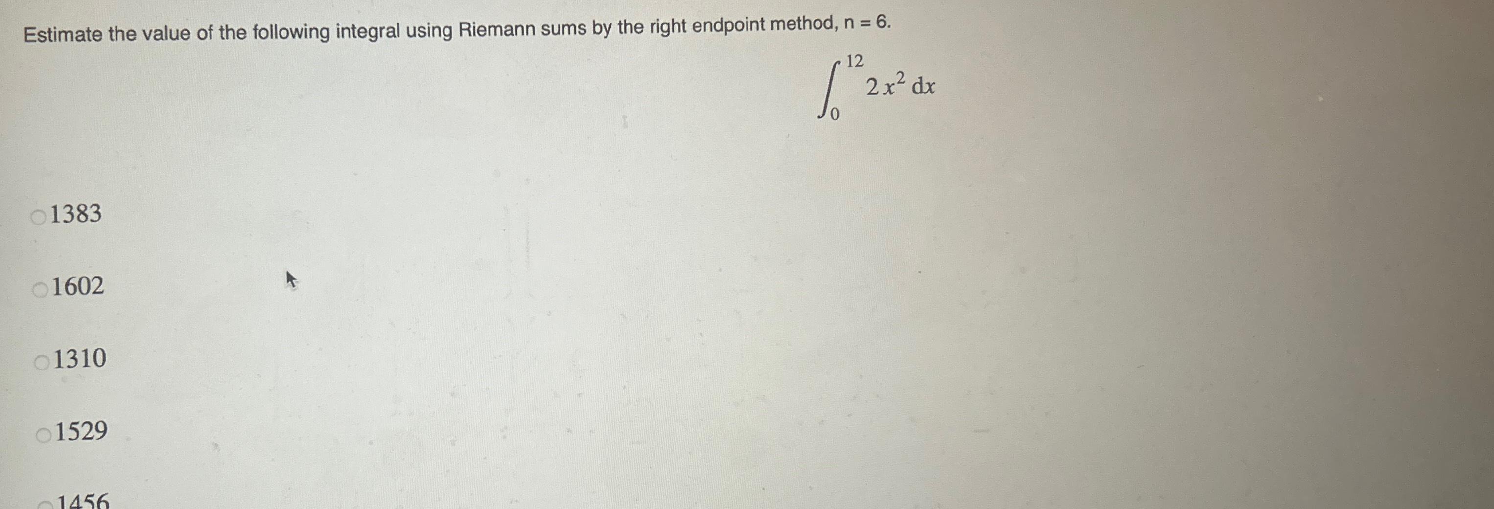Solved Estimate the value of the following integral using | Chegg.com