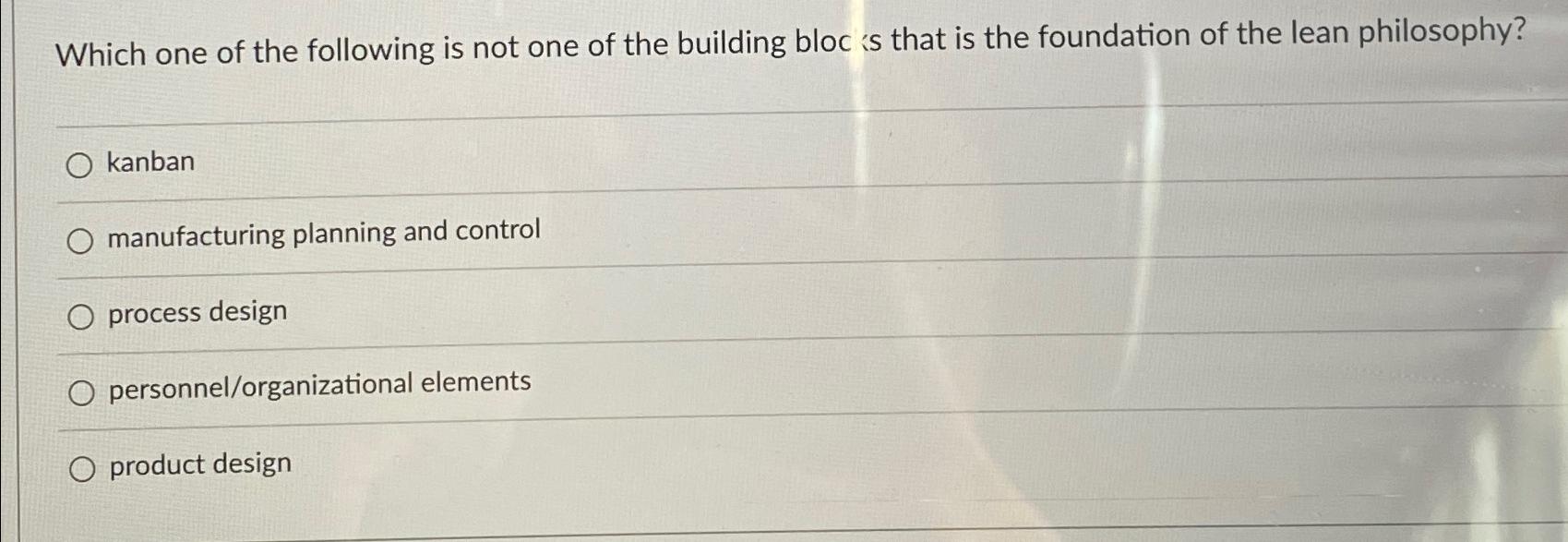 Solved Which one of the following is not one of the building | Chegg.com
