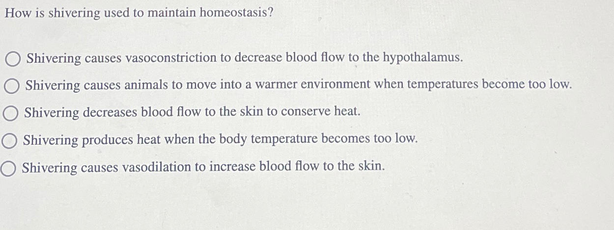 Solved How is shivering used to maintain | Chegg.com