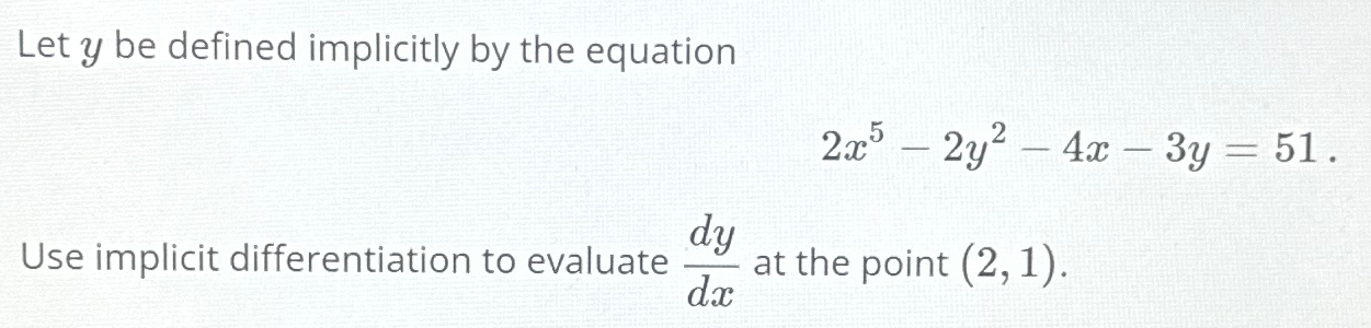 Solved Let y ﻿be defined implicitly by the | Chegg.com