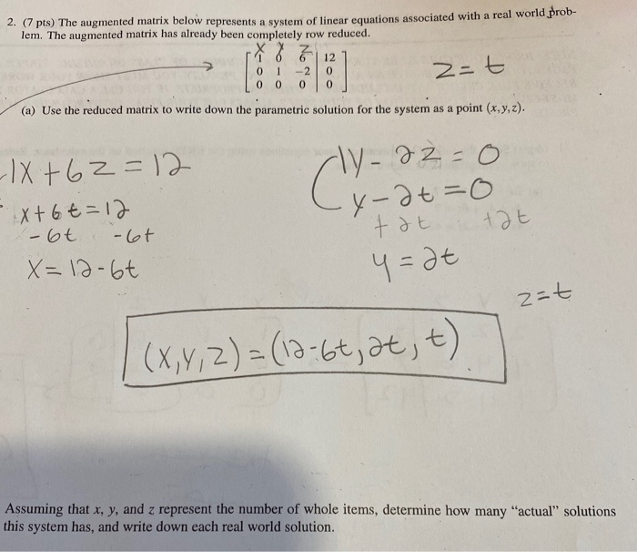 Solved 2. (7 pts) The augmented matrix below represents a | Chegg.com