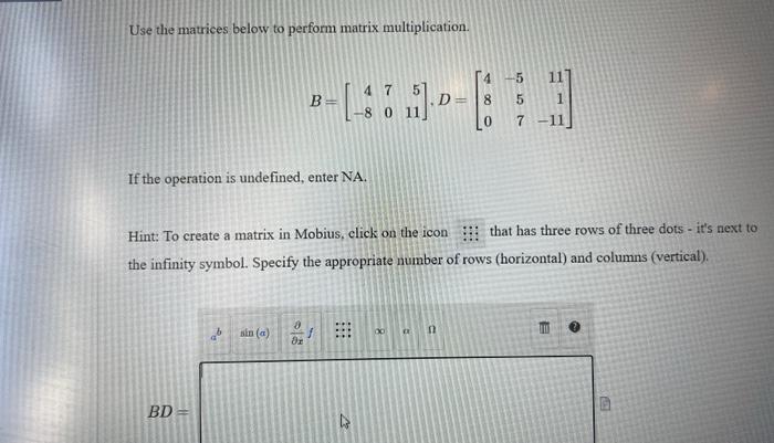 Solved Use The Matrices Below To Perform Matrix