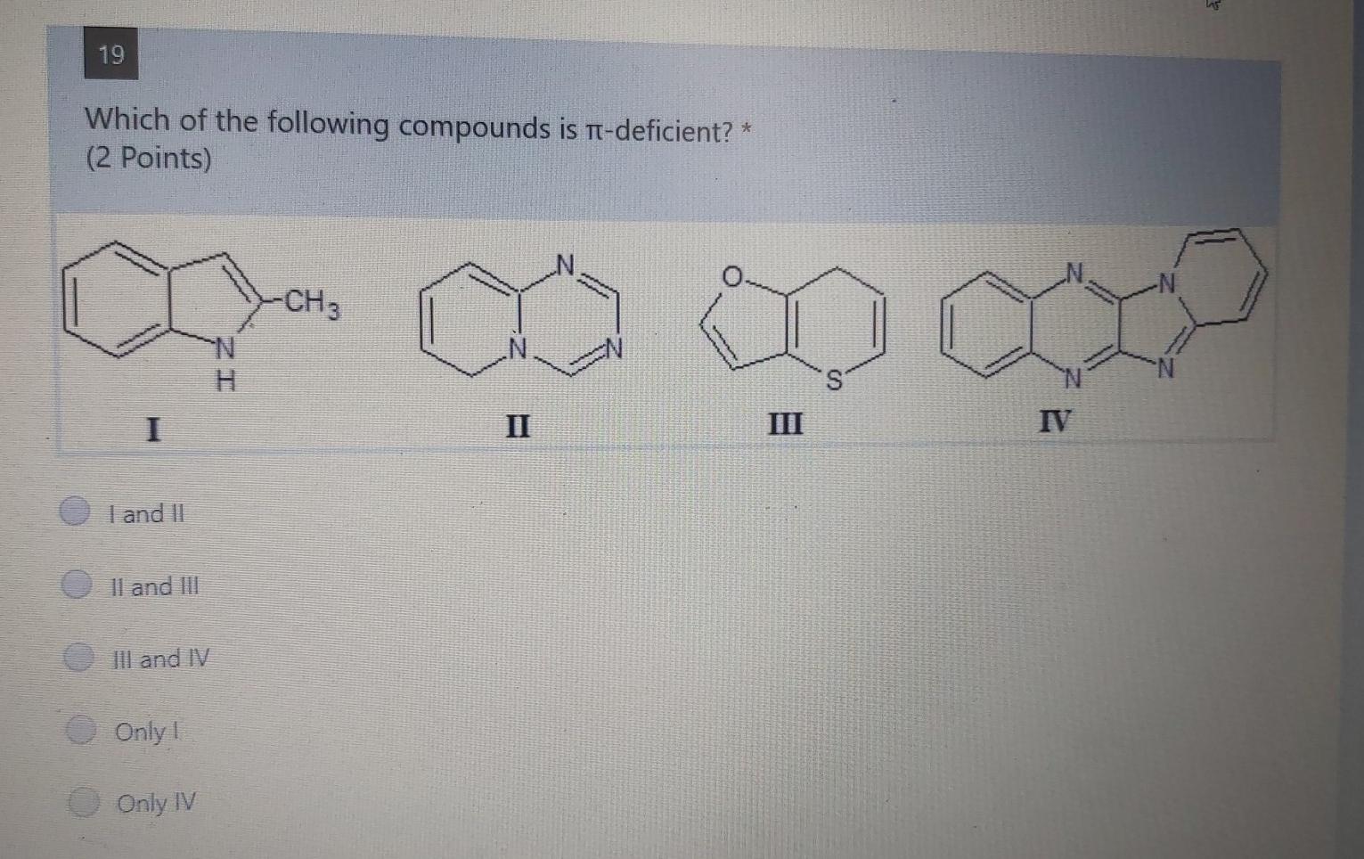 Solved 19 Which of the following compounds is n-deficient? * | Chegg.com
