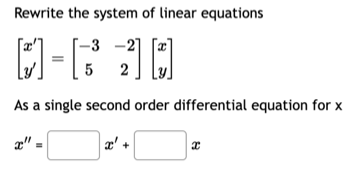Solved Rewrite the system of linear | Chegg.com