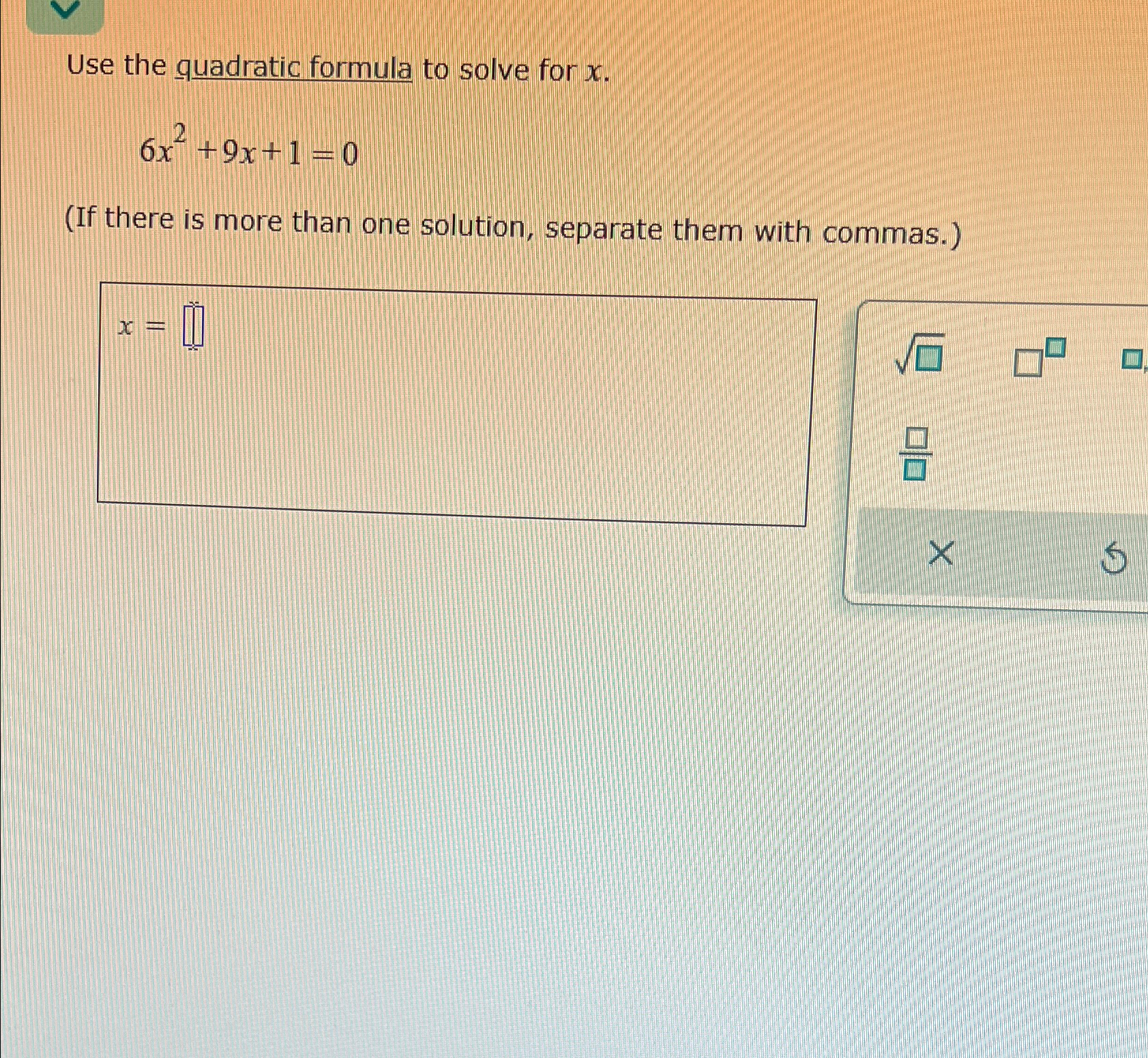 Solved Use the guadratic formula to solve for | Chegg.com