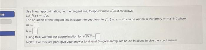 Solved The linear approximation at x=0 to f(x)=5−x1 is | Chegg.com