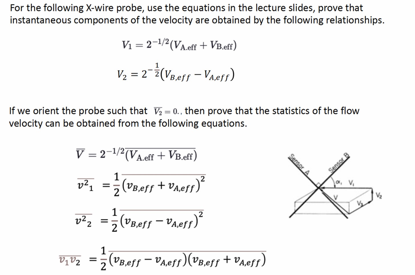 Solved For the following X-wire probe, use the equations in | Chegg.com