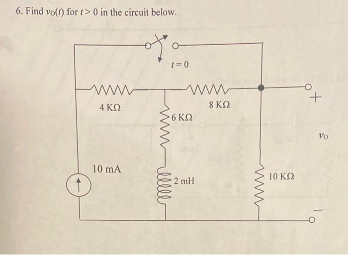 Solved 6. Find v0(t) for t>0 in the circuit below. | Chegg.com