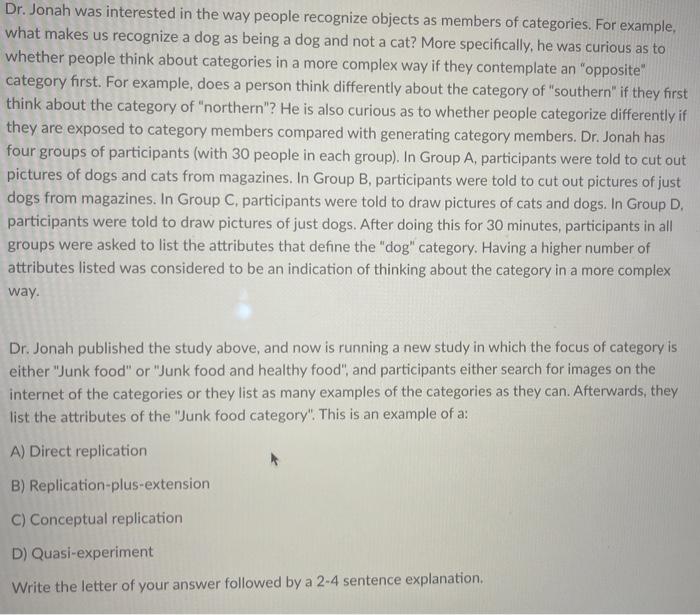 Solved Dr. Jonah was interested in the way people recognize | Chegg.com