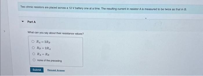 Solved Two ohmic resistors are placed across a 12-V battery | Chegg.com