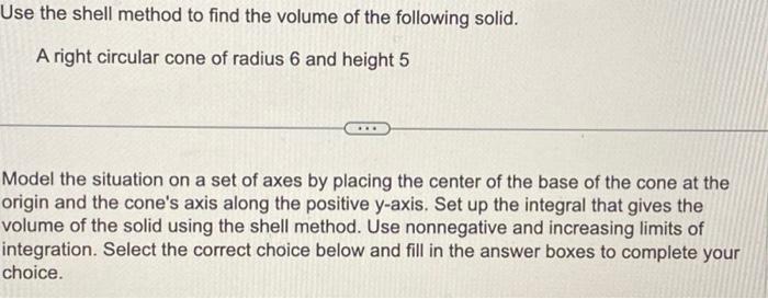 Use the shell method to find the volume of the | Chegg.com