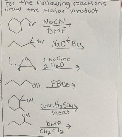 Solved for the following reactions draw the Major product | Chegg.com