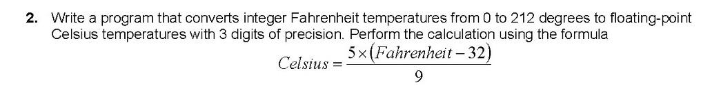Solved 2. Write a program that converts integer Fahrenheit | Chegg.com