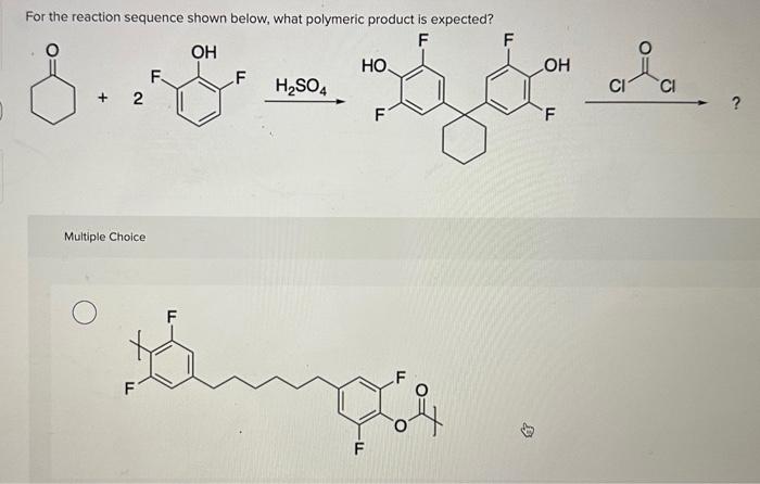 Solved For the reaction sequence shown below, what polymeric | Chegg.com