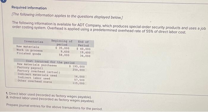 Solved Required information [The following information | Chegg.com