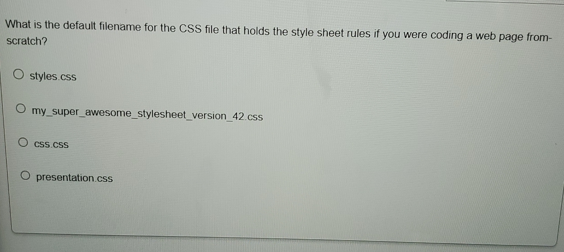 Solved What is the default filename for the CSS file that | Chegg.com