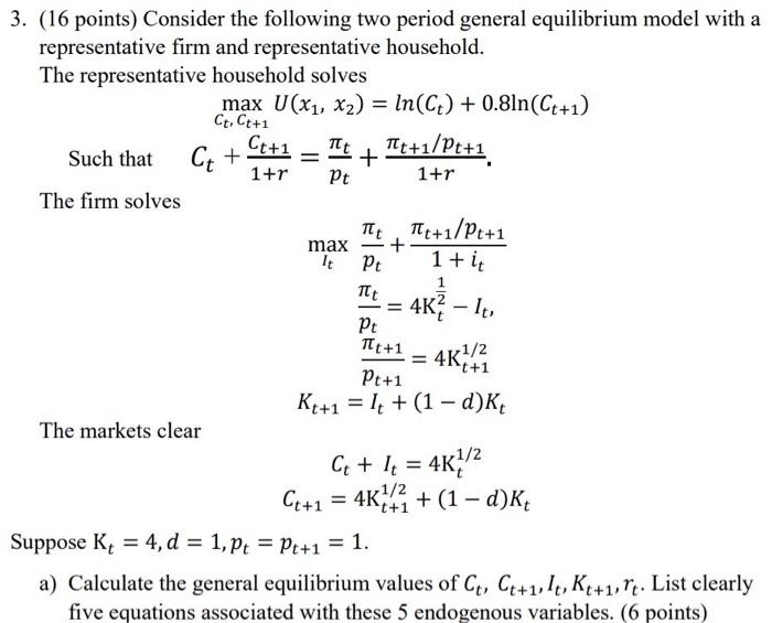 Solved 3. (16 points) Consider the following two period | Chegg.com