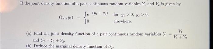 Solved If the joint density function of a pair continuous | Chegg.com