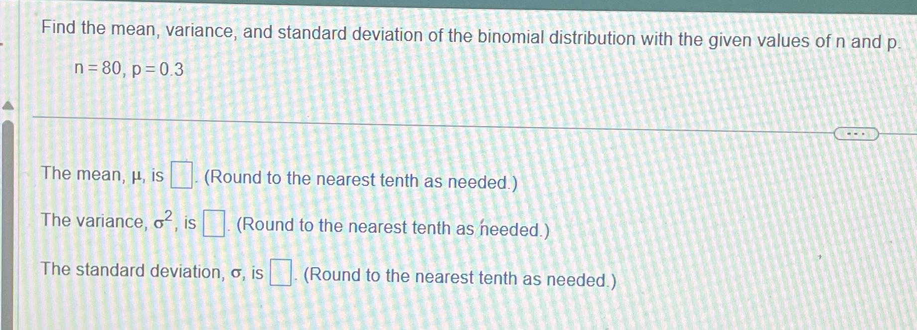 Solved Find the mean, variance, and standard deviation of | Chegg.com