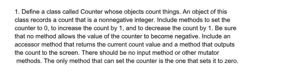 Solved 1 Define A Class Called Counter Whose Objects Count 2625