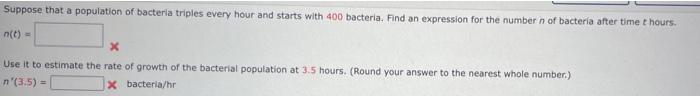 Solved Suppose that a population of bacteria triples every | Chegg.com