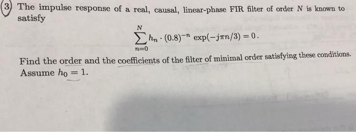 Solved The impulse response of a real, causal, linear-phase | Chegg.com