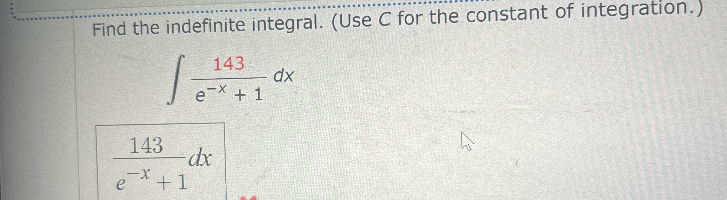 Solved Find the indefinite integral. (Use C ﻿for the | Chegg.com
