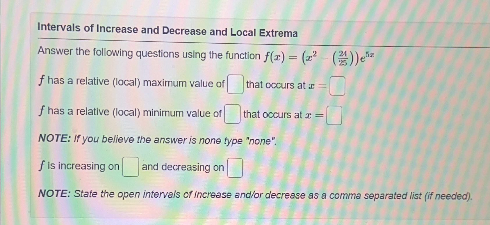 Solved Intervals of Increase and Decrease and Local | Chegg.com