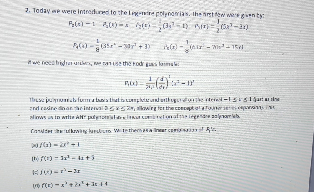 Solved Today we were introduced to the Legendre polynomials. | Chegg.com