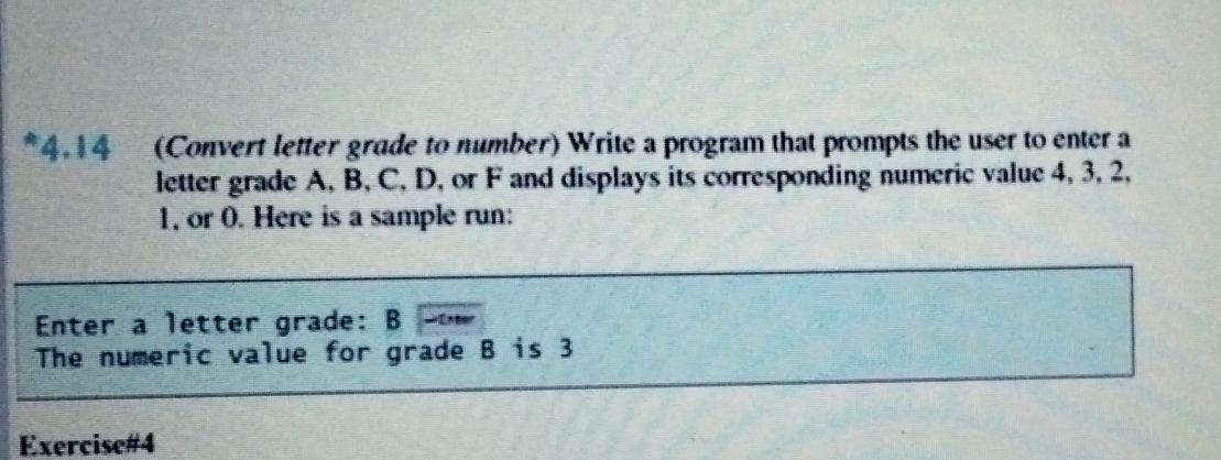 Solved *4.14 (Convert letter grade to number) Write a | Chegg.com