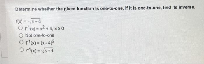 Solved Determine whether the given function is one-to-one. | Chegg.com
