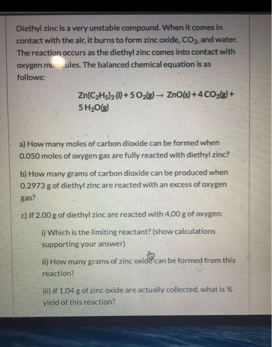Solved Diethyl zinc is a very unstable compound. When it | Chegg.com
