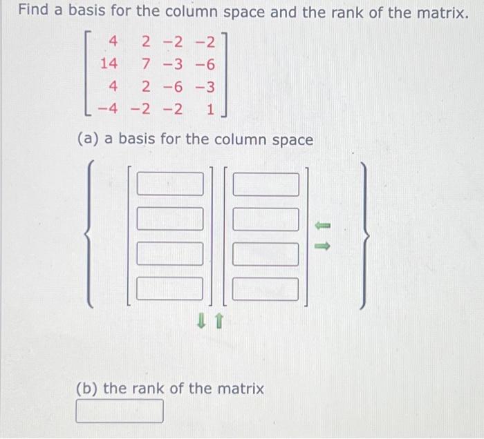 Solved Find a basis for the column space and the rank of the | Chegg.com