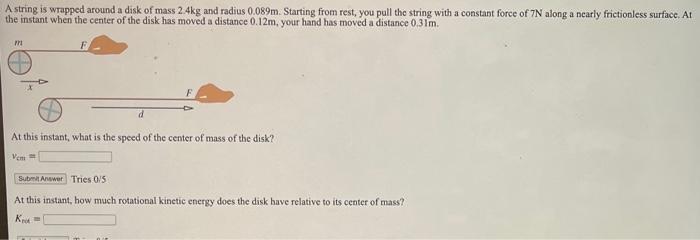 Solved A string is wrapped around a disk of mass 2.4 kg and | Chegg.com