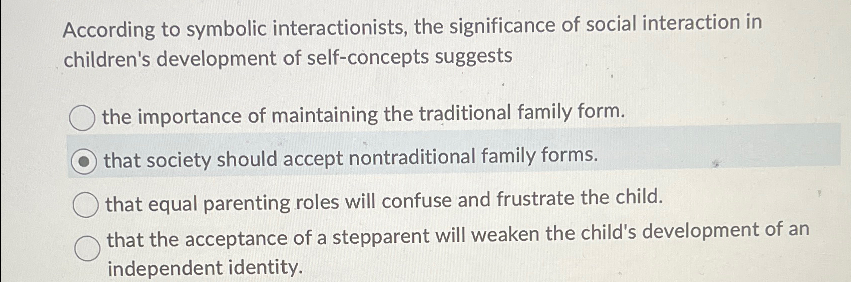 Solved According to symbolic interactionists, the | Chegg.com