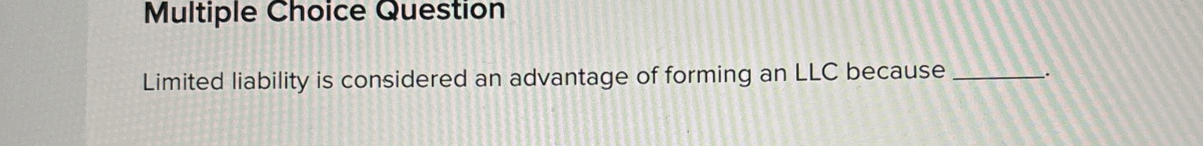 Solved Multiple Choice QuestionLimited liability is | Chegg.com