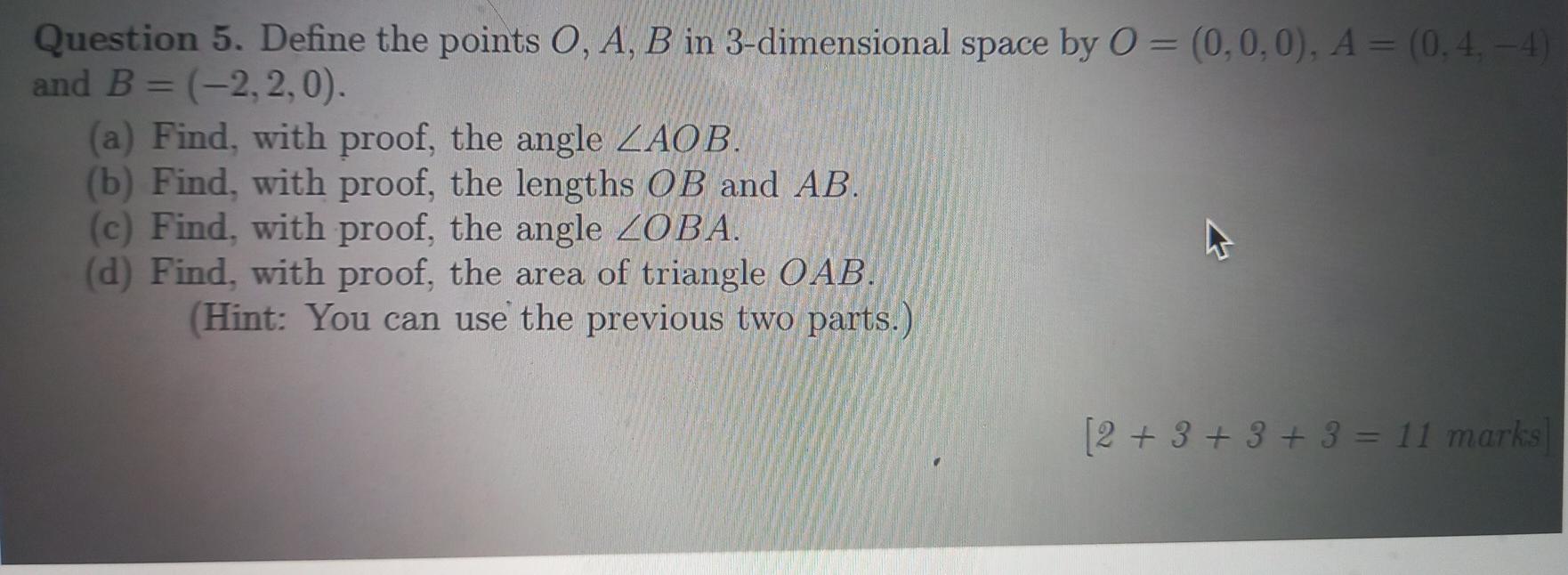 Solved Question 5. Define the points O, A, B in | Chegg.com