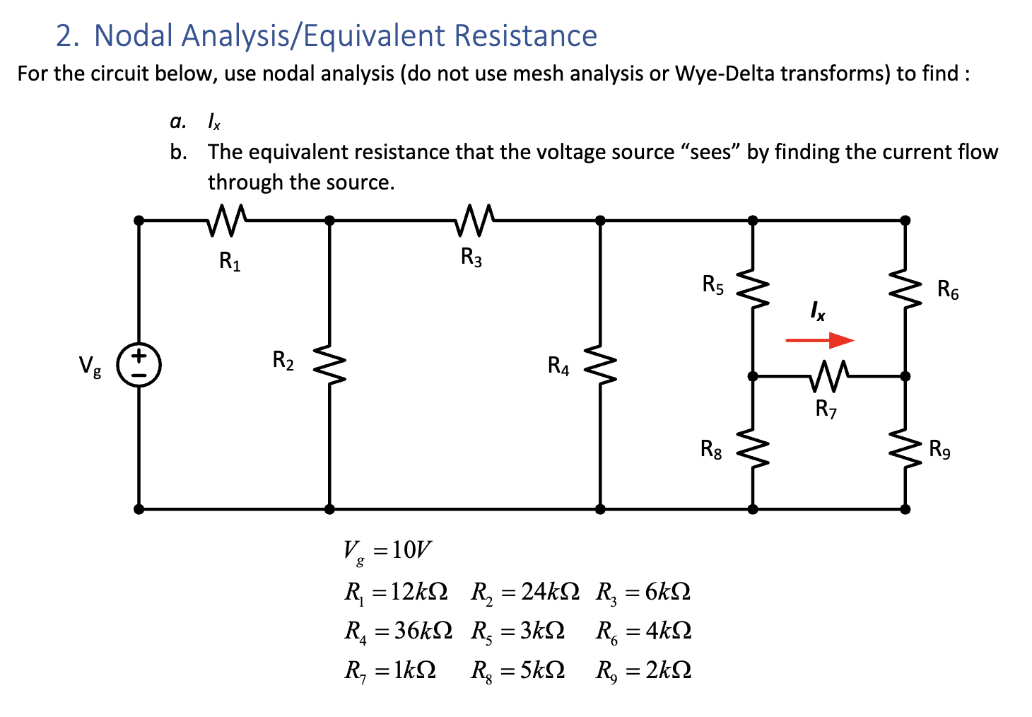 Solved Nodal Analysis/Equivalent ResistanceFor the circuit | Chegg.com