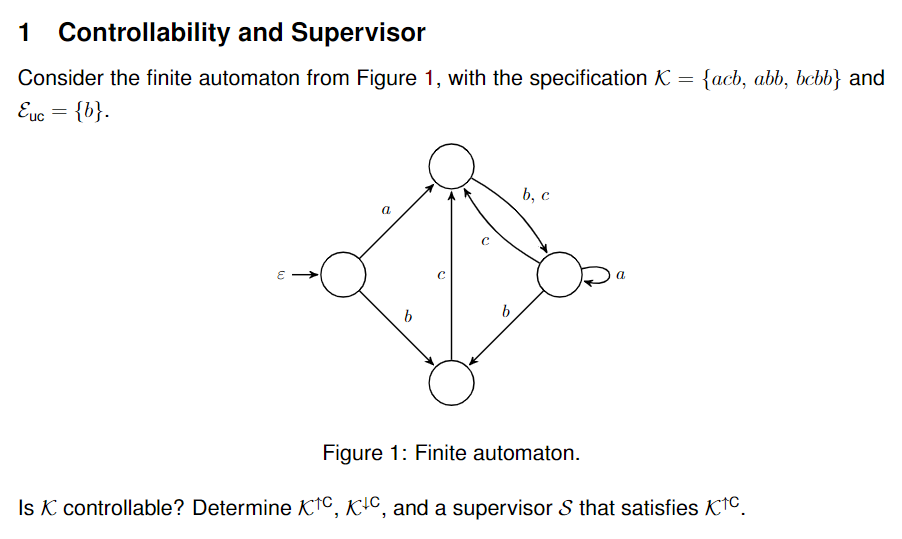 Solved 1 ﻿Controllability and SupervisorConsider the finite | Chegg.com
