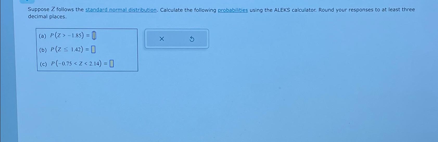 Solved Suppose Z ﻿follows the standard normal distribution. | Chegg.com