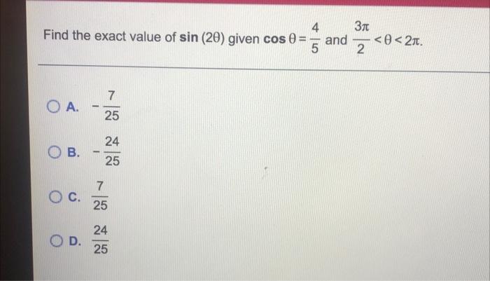 Solved 4 Зл Find the exact value of sin (20) given cos e = | Chegg.com