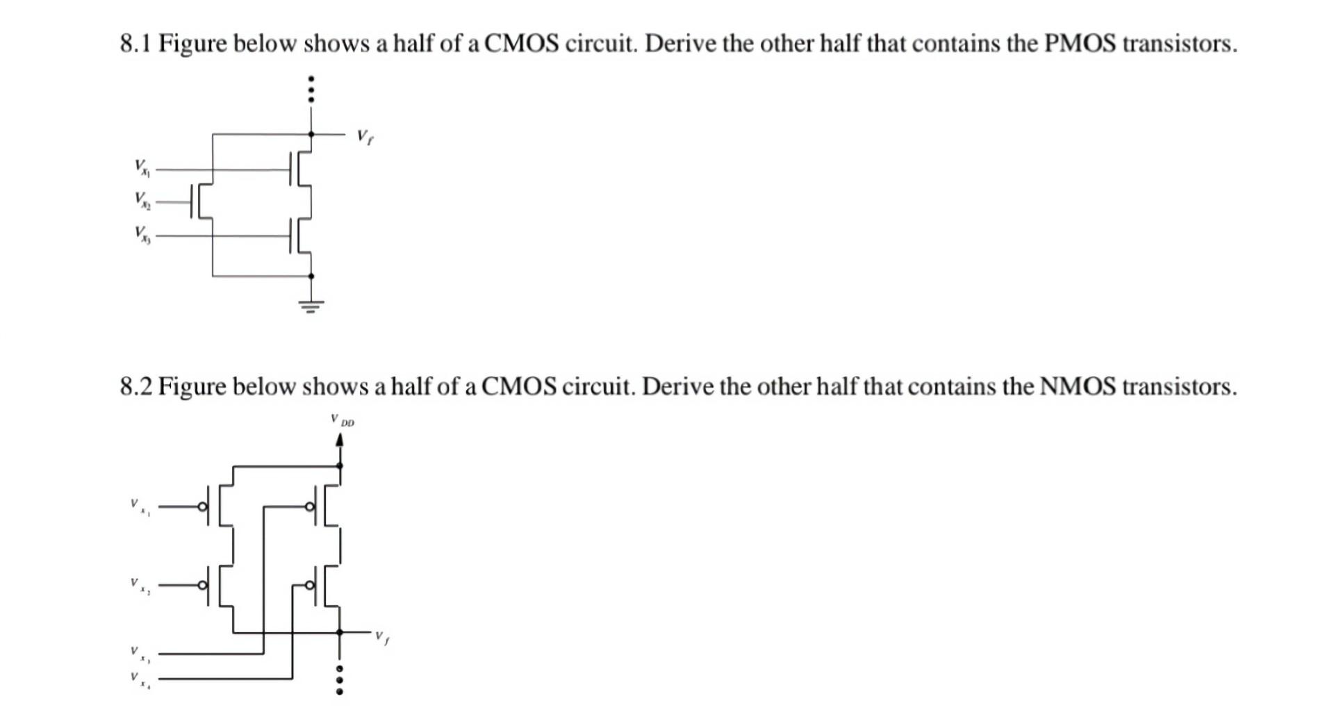 Solved 8.1 Figure below shows a half of a CMOS circuit. | Chegg.com
