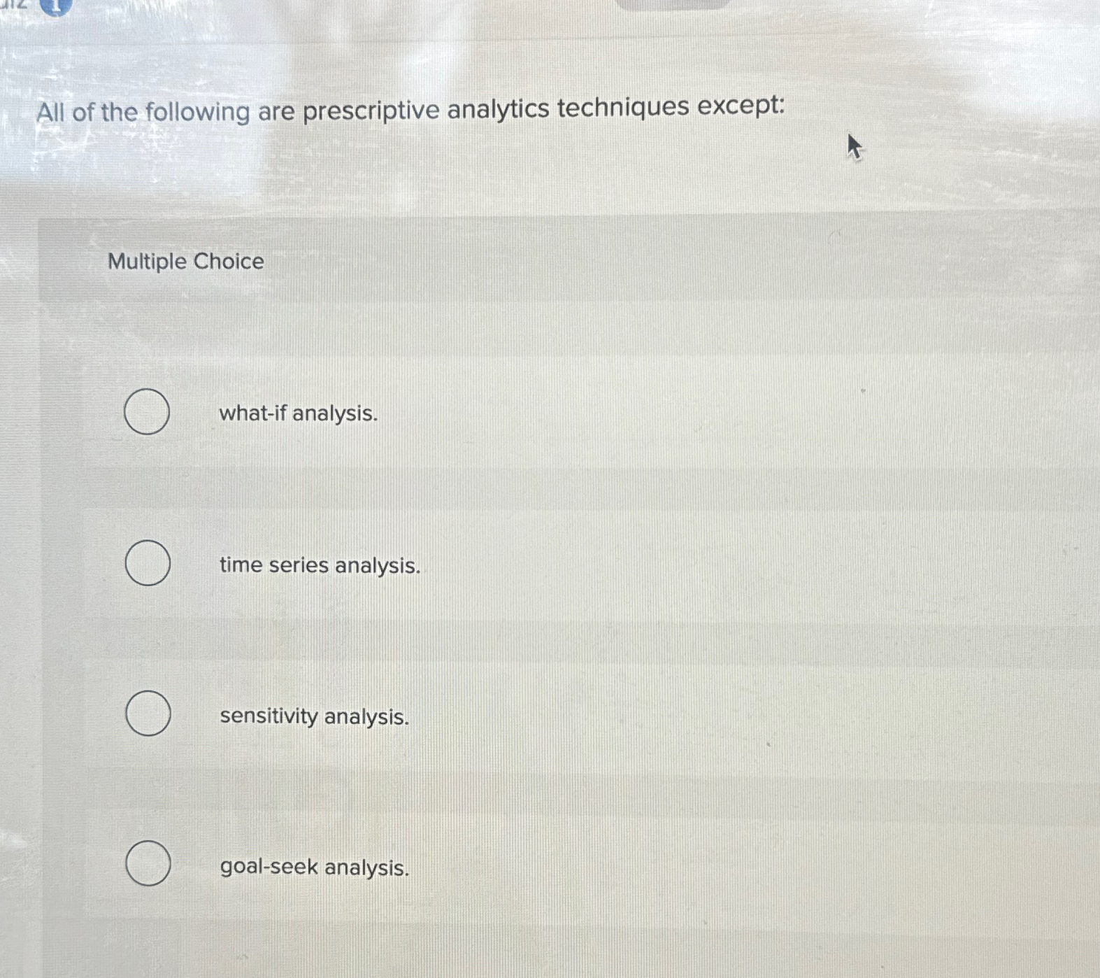 Solved All of the following are prescriptive analytics | Chegg.com