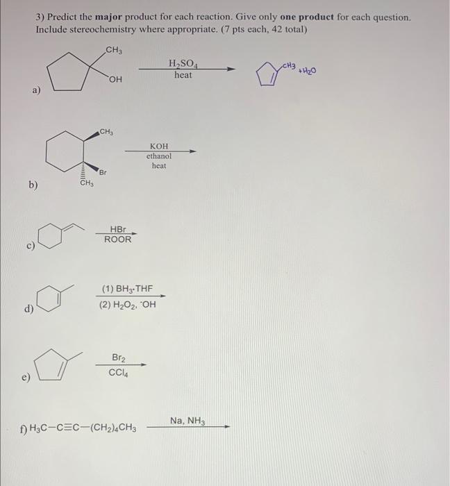 Solved 3) Predict the major product for each reaction. Give | Chegg.com