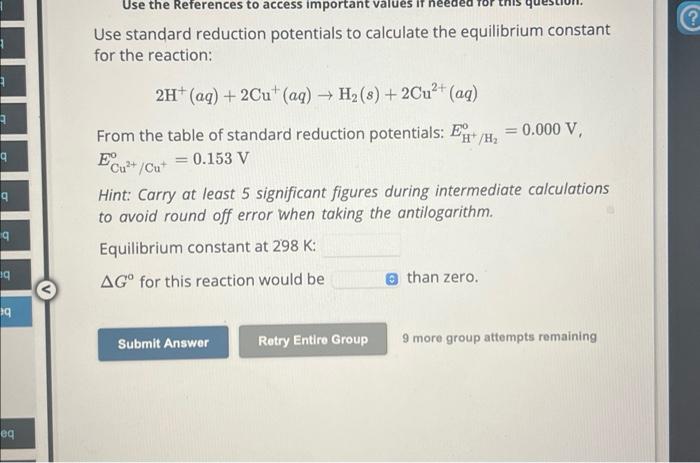 [solved] Use Standard Reduction Potentials To Calculate Th