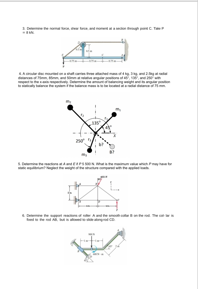 [solved] Determine The Normal Force Shear Force And Momen