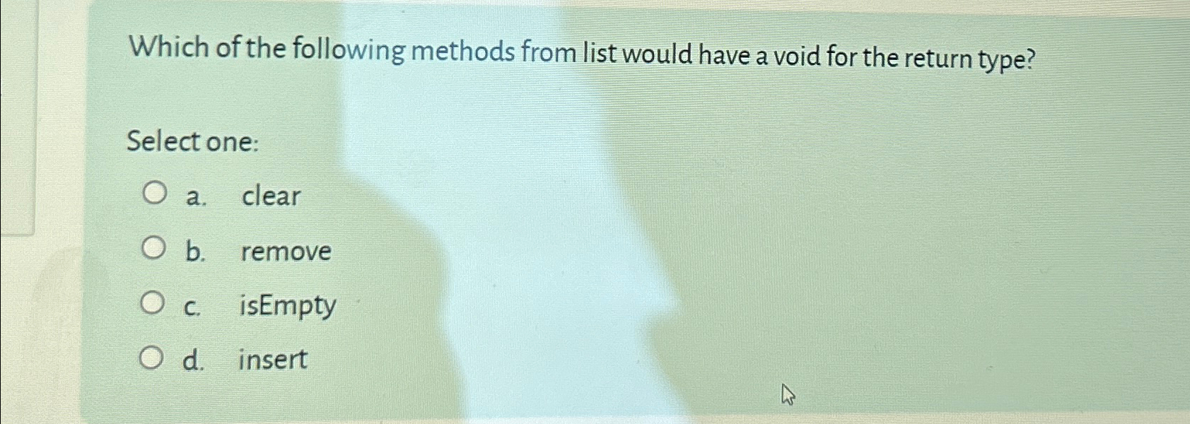 Solved Which of the following methods from list would have a | Chegg.com