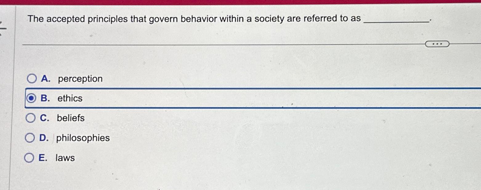 Solved The accepted principles that govern behavior within a | Chegg.com