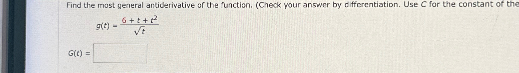 Solved Find the most general antiderivative of the function. | Chegg.com